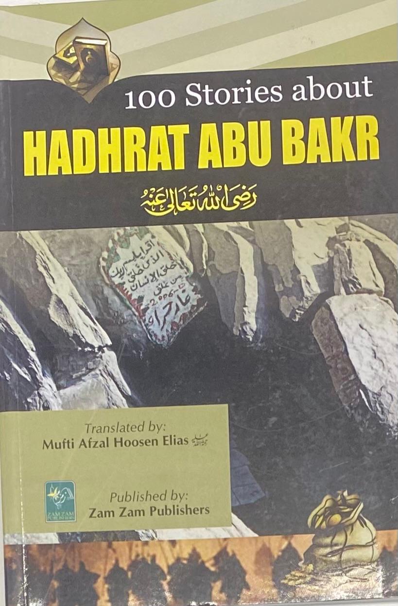 100 Stories about Hadhrat Abu Bakr – HIRA Store